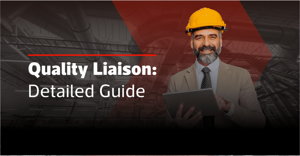 Quality Liaison: Detailed Guide - A&T Quality Services